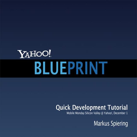 Quick Yahoo! Blueprint Tutorial | PPT