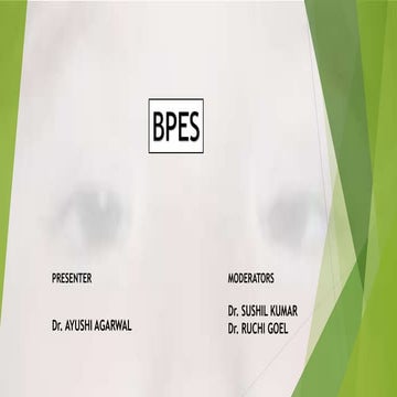 Blepharophimosis Ptosis Epicanthus inversus Syndrome (BPES) | PPTX