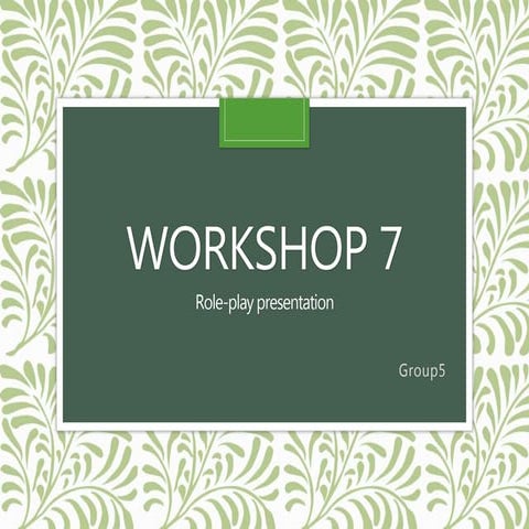Workshop 7 | PPT