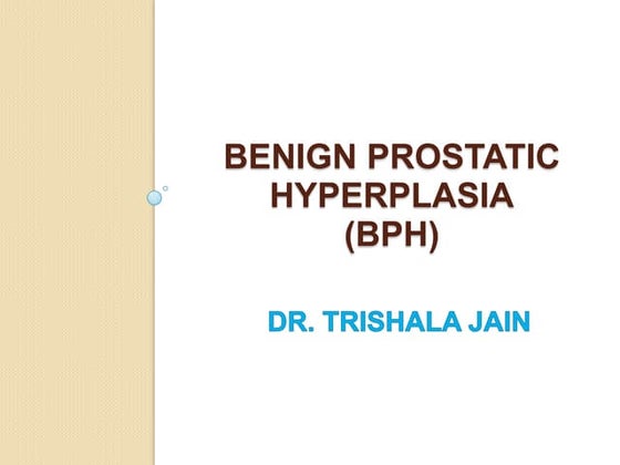 Benign prostatic hyperplasia (BPH) | PPT