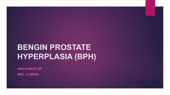 Benign prostatic hyperplasia (BPH) | PPT