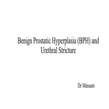 Benign Prostate Enlargement And Urethral STICTURE.pptx