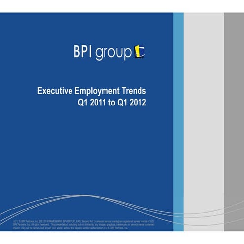 BPI group Executive Employment Trends Q1 2012 | PPT