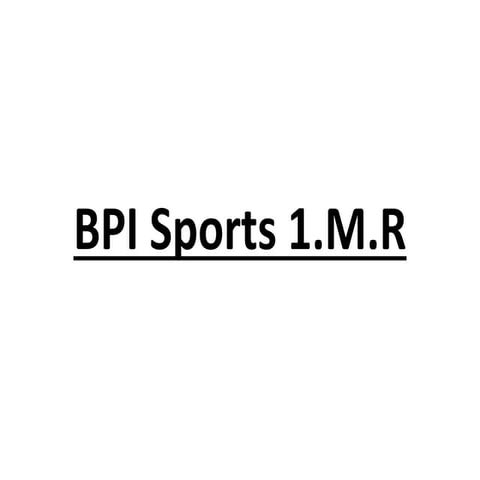 BPI Sports 1.M.R | PPT