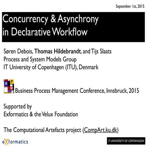 Bpm2015 concurrencyindeclarativeworkflow | PPT
