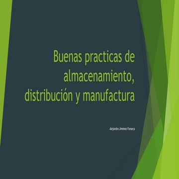Buenas practicas de almacenamiento, distribución y manufactura | PPTX