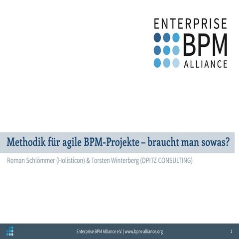 BPMF - Methodik für agile BPM-Projekte – braucht man sowas? | PDF