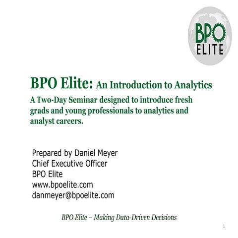Bpo Elite - Introduction to Analytics | PPT