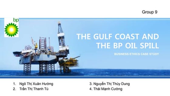 British Petroleum [Case Study : Deepwater Horizon Oil Spill] | PPT
