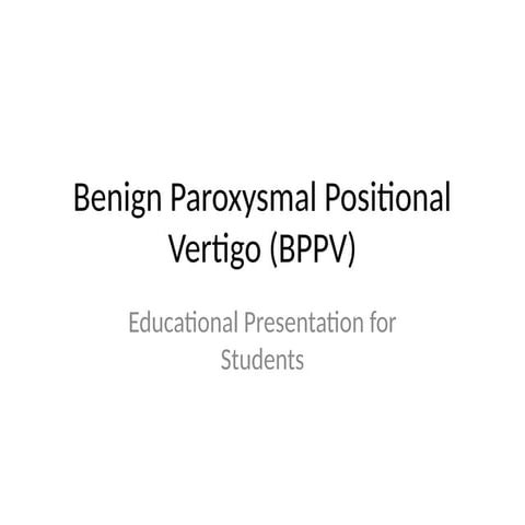 Bppv presentation from dizziness to stability .pptx