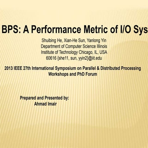 BPS: A Performance Metric of I/O System | PPTX