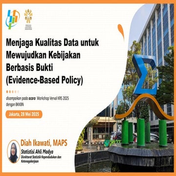 [BPS_28.05.2025] Menjaga Kualitas Data untuk Mewujudkan Kebijakan Berbasis Bukti.pdf