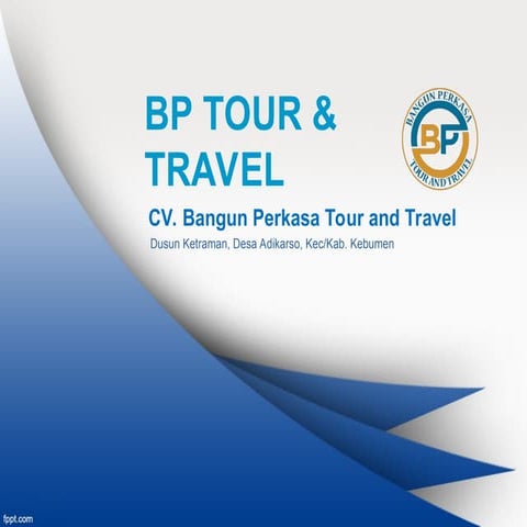 BP TOUR TK 8 MARET PRESENTASI HARGA PERJALANAN OUTING CLASS KEBUMEN | PPT