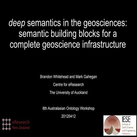 `deep' semantics in the geosciences: semantic building blocks for a complete geoscience ...