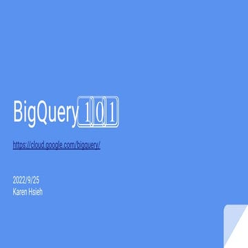 BigQuery 101 | PPT