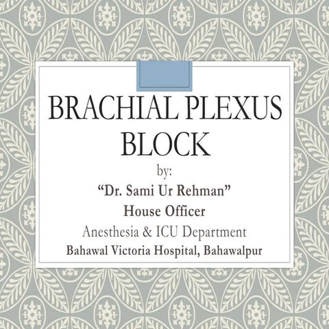 Brachial plexus block | PPTX