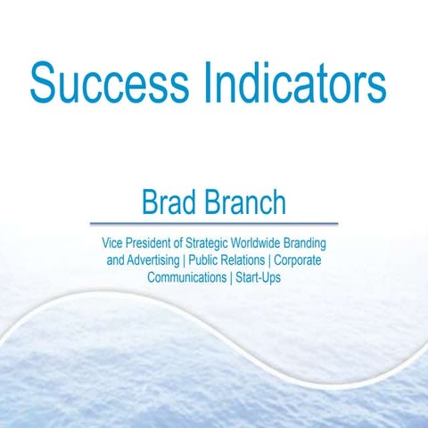 Brad Branch Success Indicators | PPTX