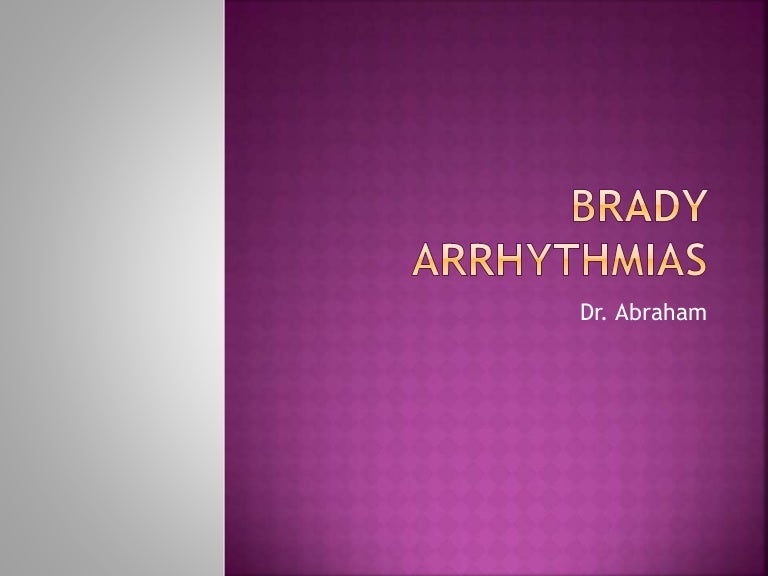 Bradyarrhythmias