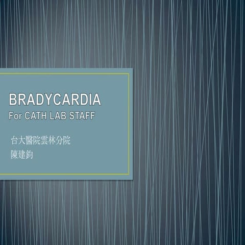 Arrhythmia :ECG-Bradycardia_20120916_南區 | PPTX