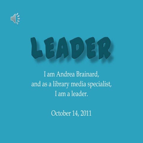 Brainard leader ppt | PPSX | Executive Leadership & Management | Business