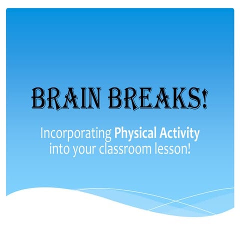 Brain breaks | PPT