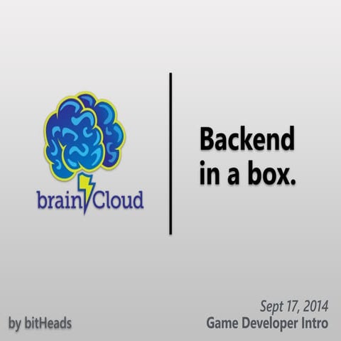 Introduction to brainCloud - Sept 2014 | PDF | Cloud Computing | Internet
