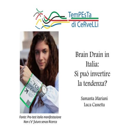 Brain drain italia presentazione Luca Cassetta Samanta Mariani Tempesta ...