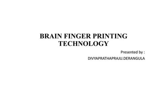 BRAIN FINGERPRINTING | PPT