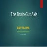The Brain gut axis | PPTX