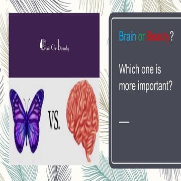 Brain or beauty | PPTX