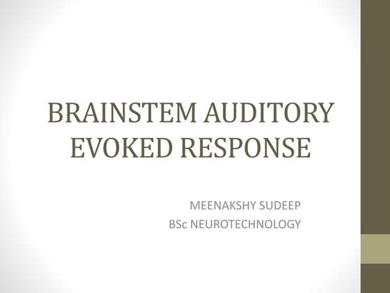 Brainstem auditory evoked potentials (baep) | PPT