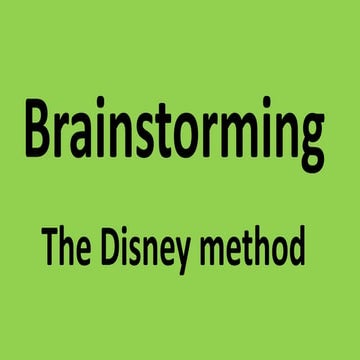 Brainstorming - the disney method | PDF