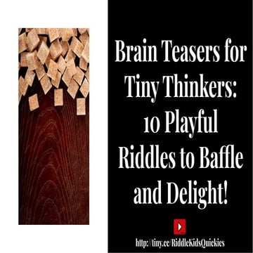 Brain teasers for tiny thinkers 10 playful riddles to baffle and ...