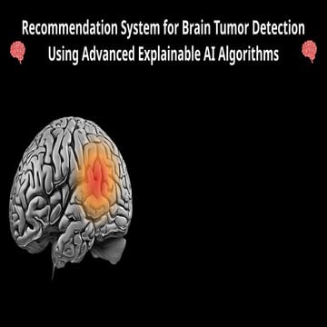 Brain Tumor Detection Along With Explainable Ai Features Pptx