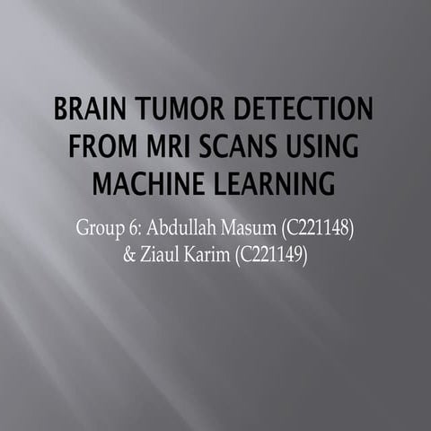 Brain Tumor Detection Presentation Using Machine Learning Pptx