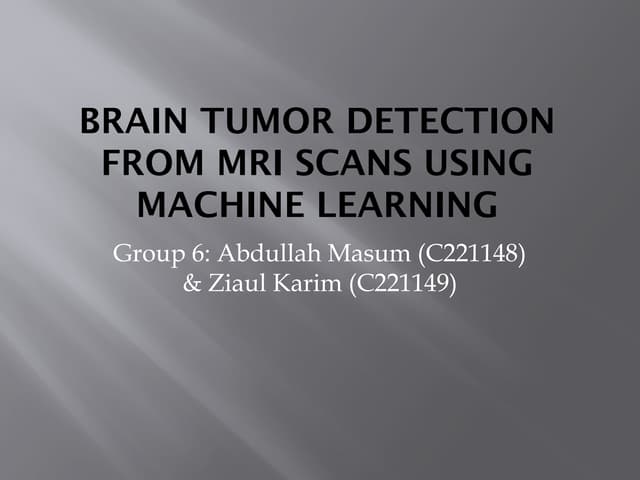 Brain Tumor Detection Presentation Using Machine Learning Pptx