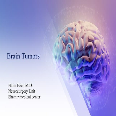 Brain tumors presentation for med students | PPTX