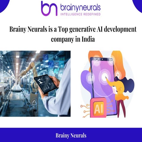 Brainy Neurals is a Top generative AI development company in India.pdf