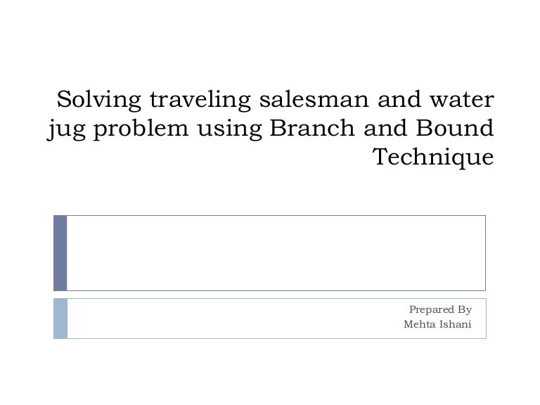 Branch And Bound Technique