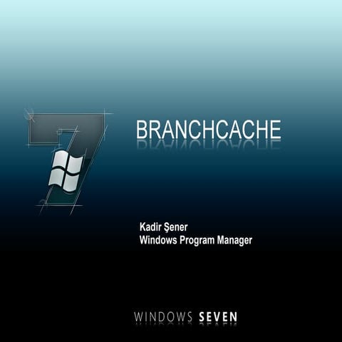 Branch Cache | PPTX