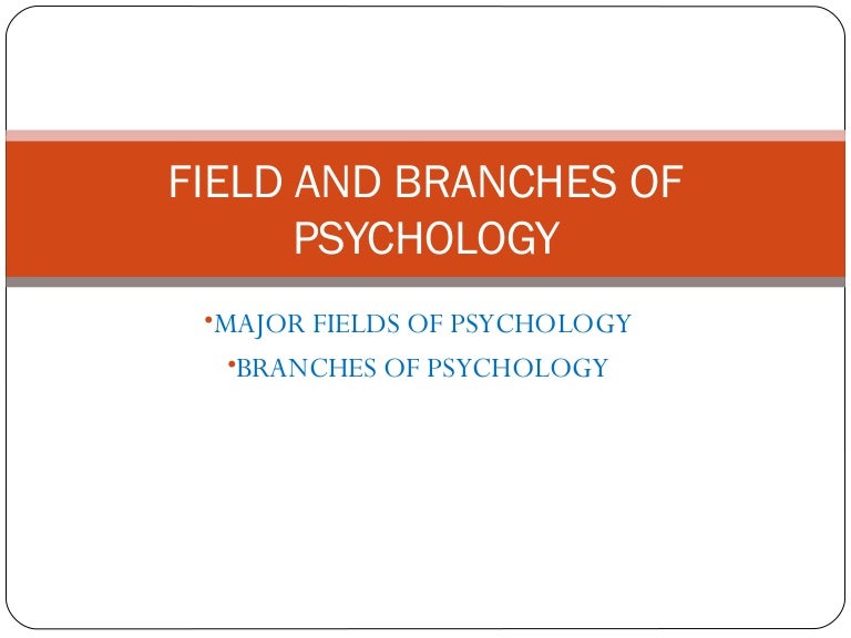 Branches Of Psychology branches-of-psychology