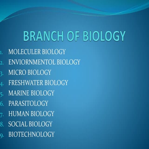 Branches of biology | PPTX