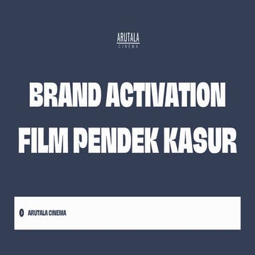 Public Relations Project - Brand Activation Film Pendek Kasur | PPT