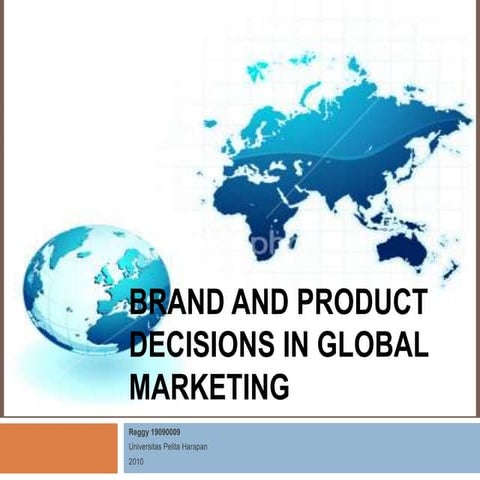 Brand And Product Decisions In Global Marketing | PPTX
