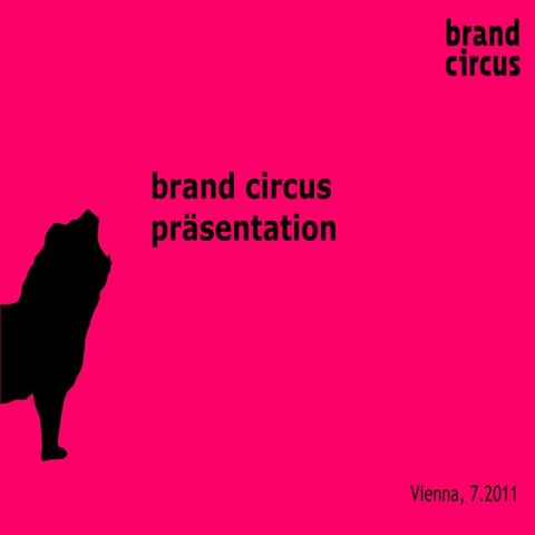 Brand circus 2011 english | PPT