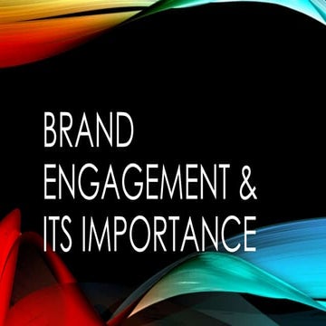 Brand Engagement & Its Importance | PPTX