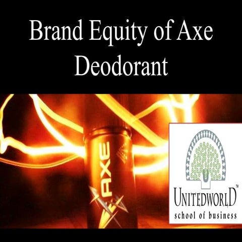 Brand equity of axe deodrant | PPTX
