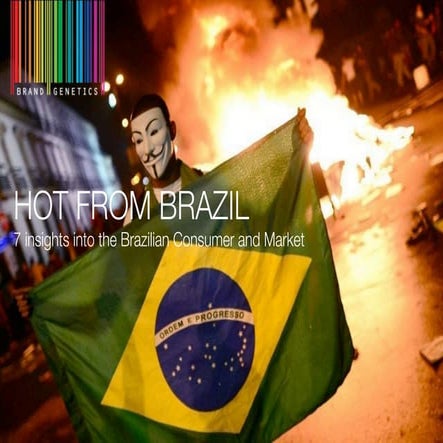 Hot from Brazil: 7 insights into the world of the Brazilian consumer | PDF