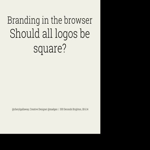 Branding in the Browser. Should all Logos be Square. | PDF