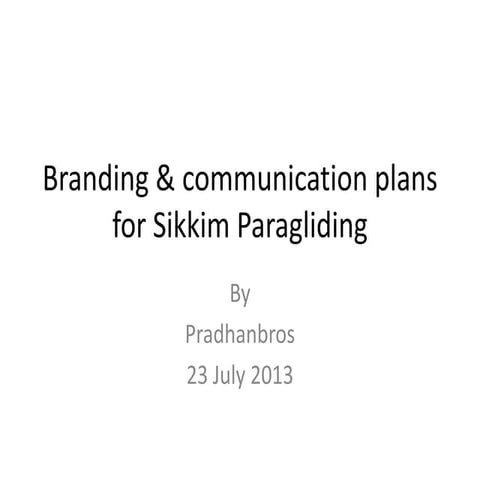 Branding & communication plans for sikkim paragliding | PPTX